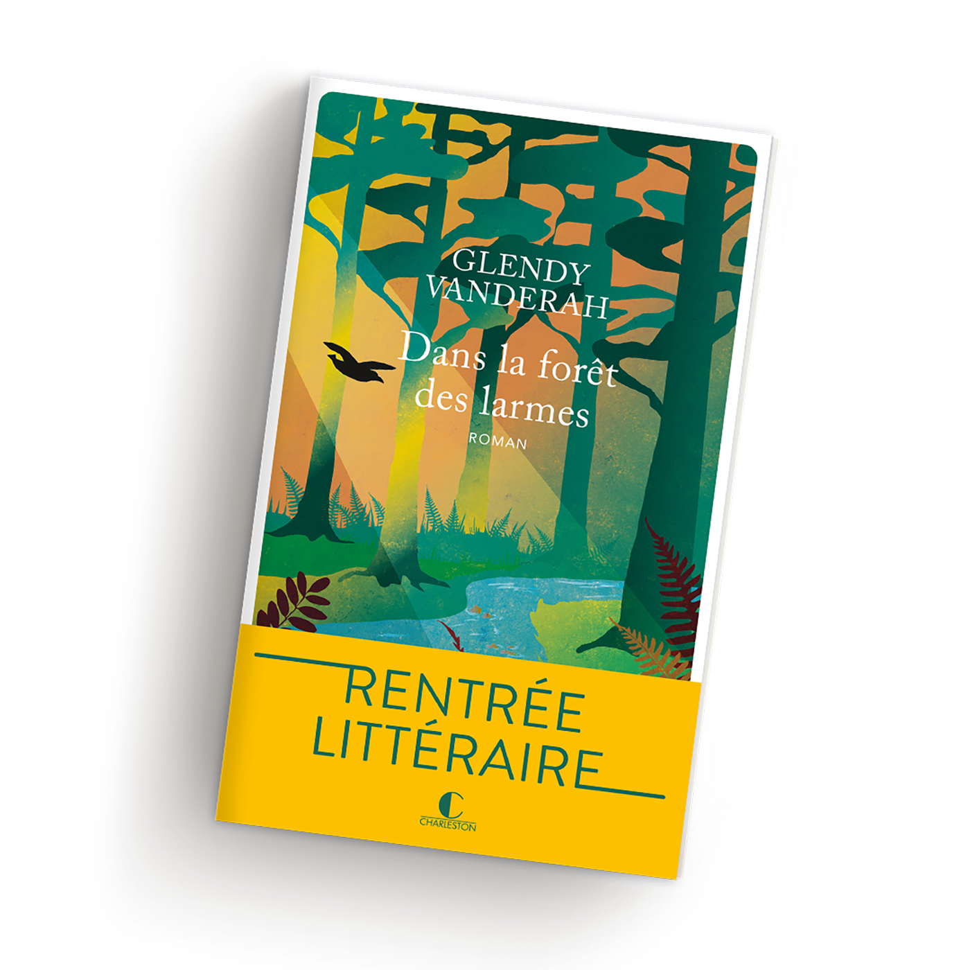 Dans la forêt des larmes – Editions Charleston